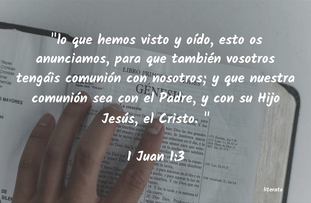 La Biblia 1 Juan 1 3