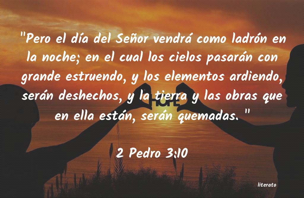 La Biblia 2 Pedro 3 10