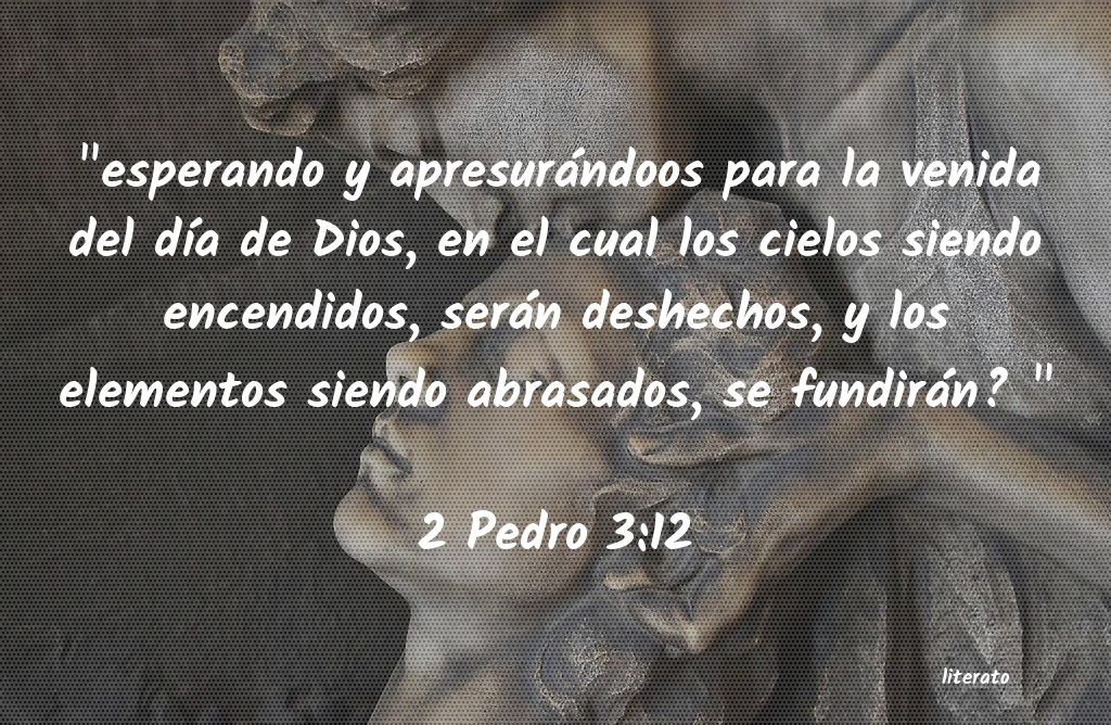 La Biblia 2 Pedro 3 12