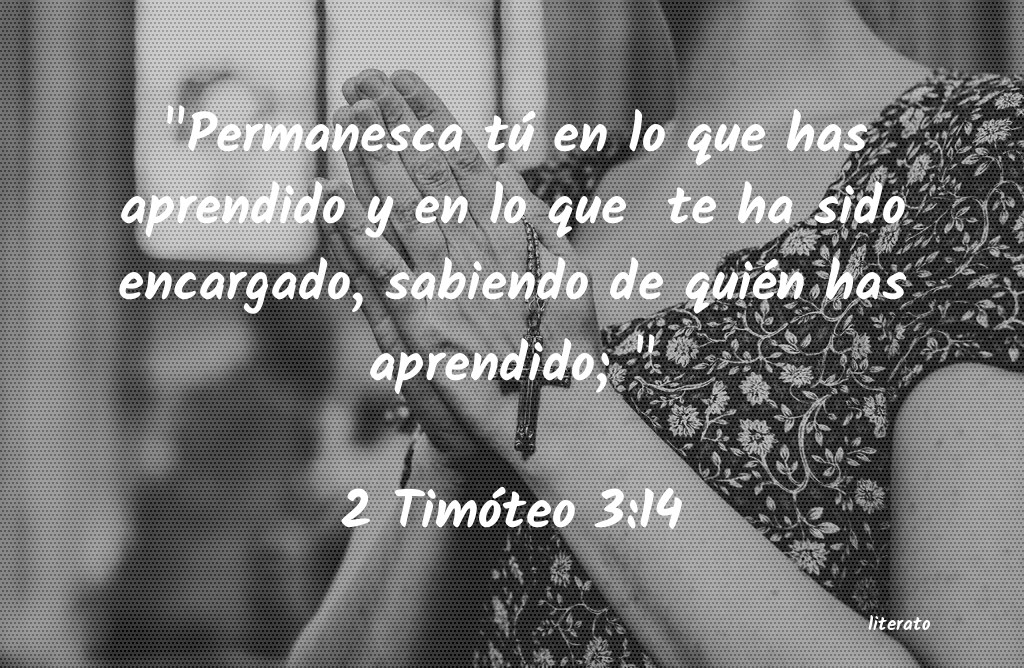 La Biblia - 2 Timóteo - 3:14