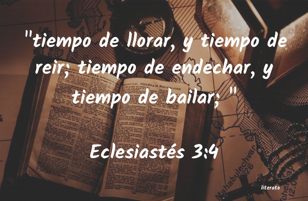 La Biblia - EclesiastÃ©s - 3:4