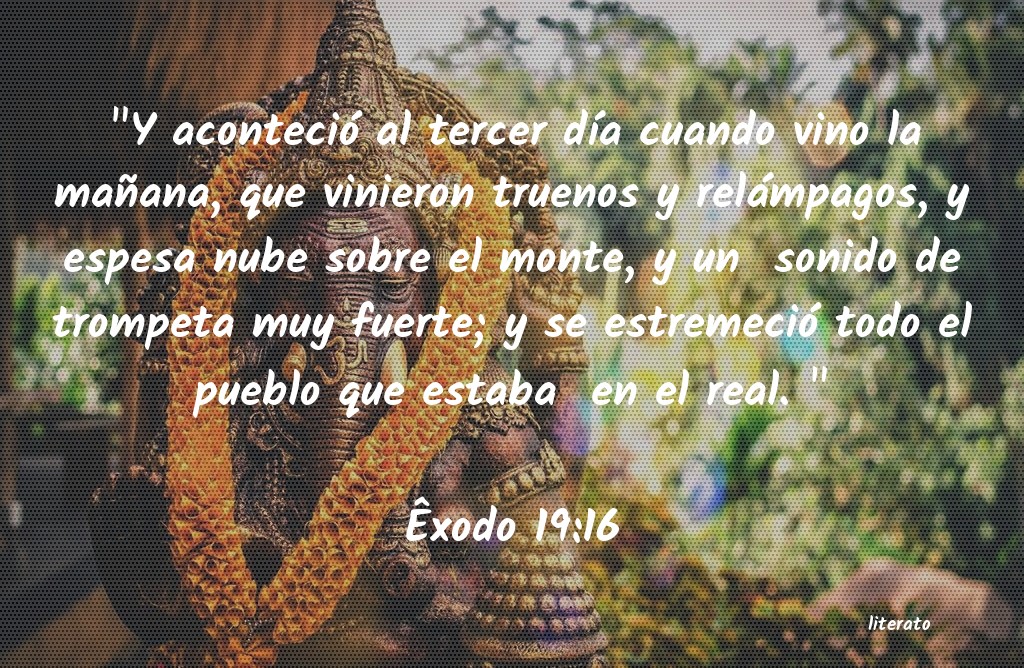 La Biblia - Êxodo - 19:16