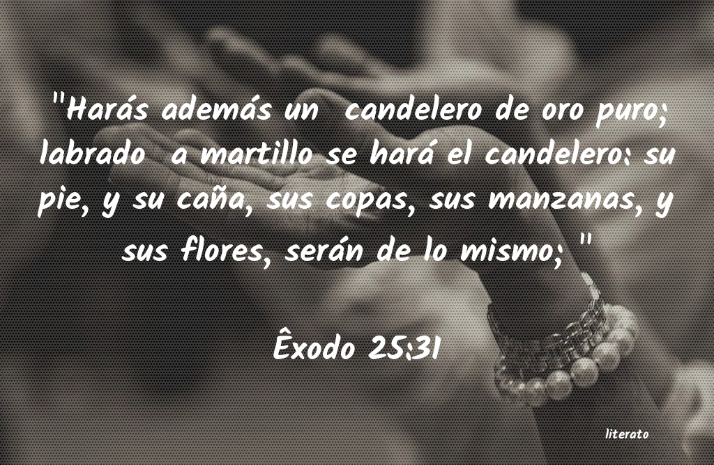 La Biblia - Êxodo - 25:31