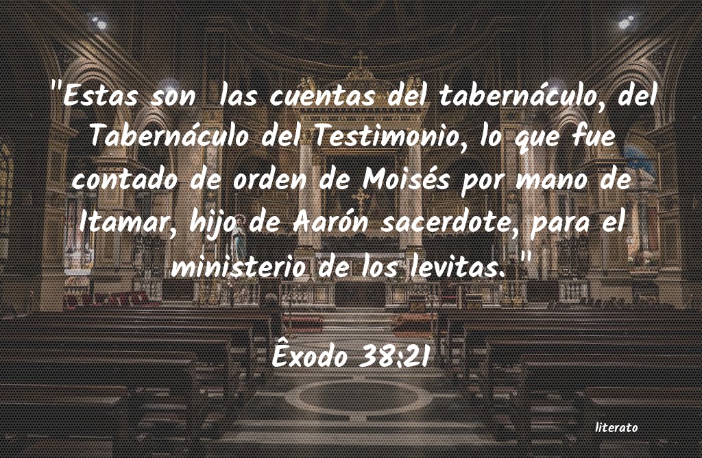 La Biblia - Êxodo - 38:21