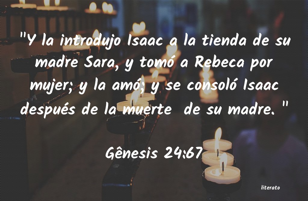La Biblia - Gênesis - 24:67