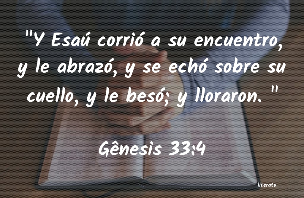 La Biblia G nesis 33 4 La Biblia G nesis 33 4