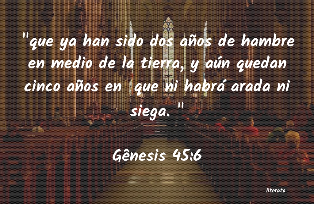 La Biblia - GÃªnesis - 45:6