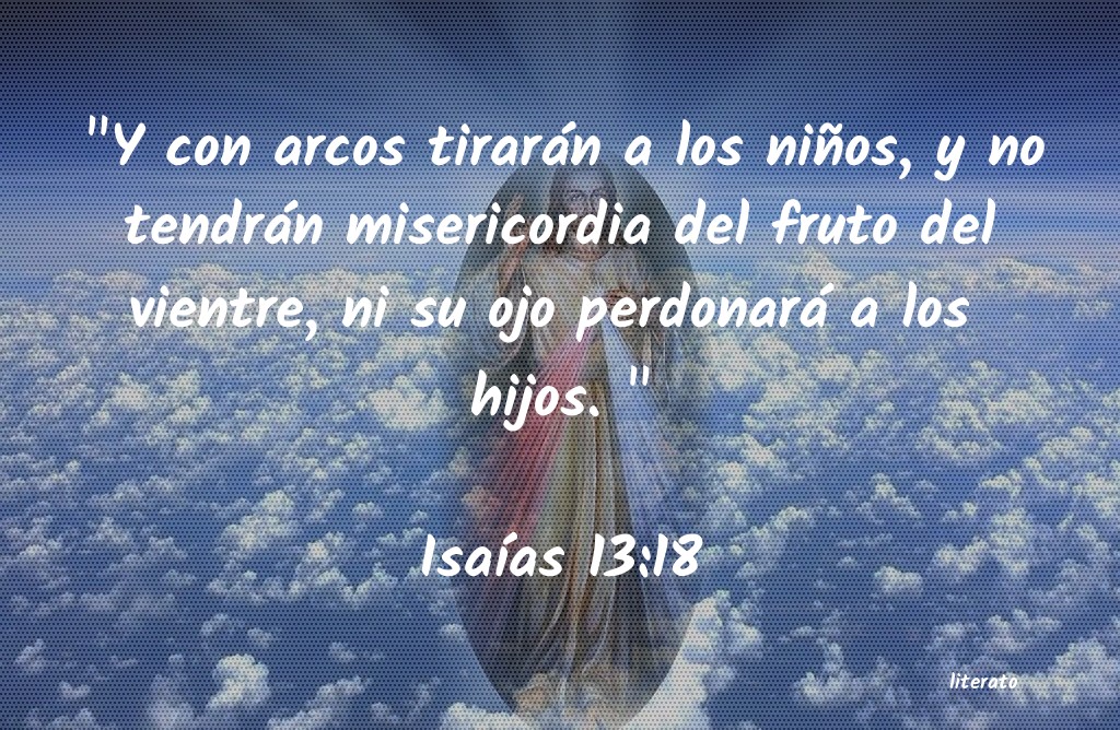 La Biblia - IsaÃ­as - 13:18