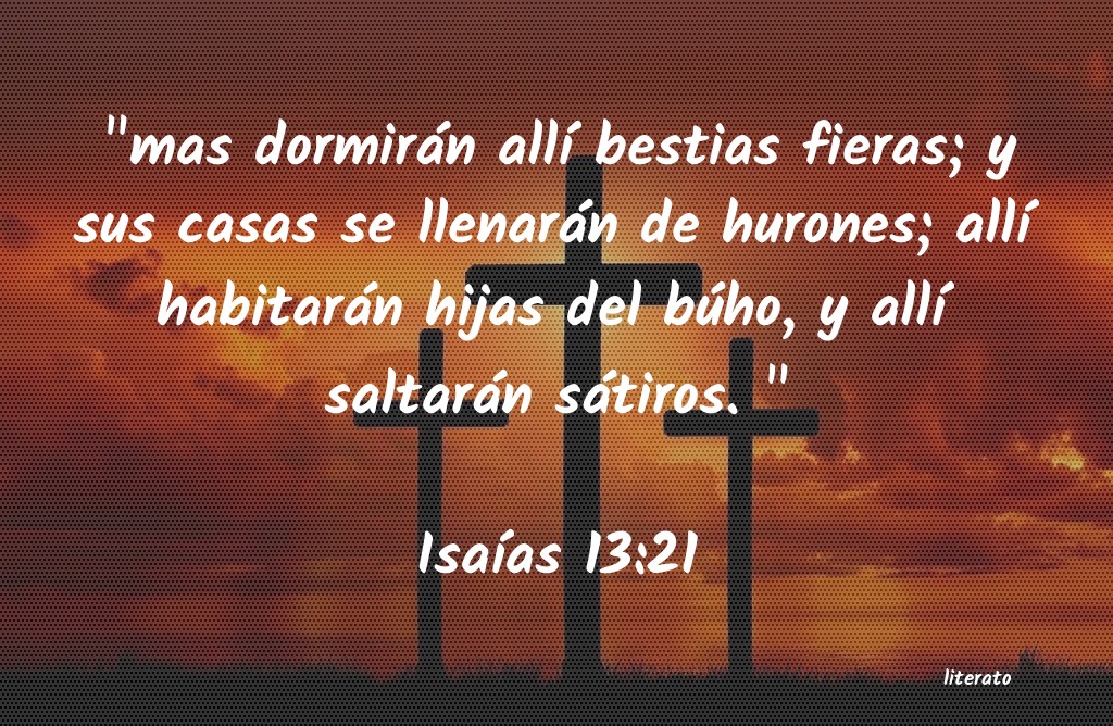 La Biblia - IsaÃ­as - 13:21