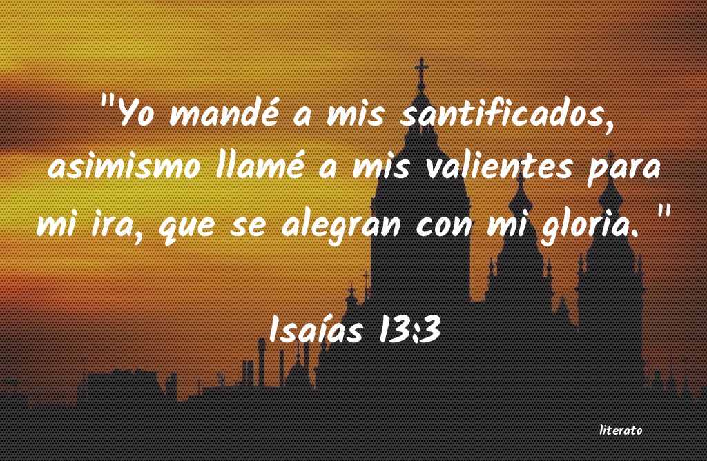 La Biblia - IsaÃ­as - 13:3