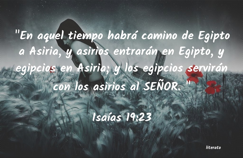 La Biblia - IsaÃ­as - 19:23
