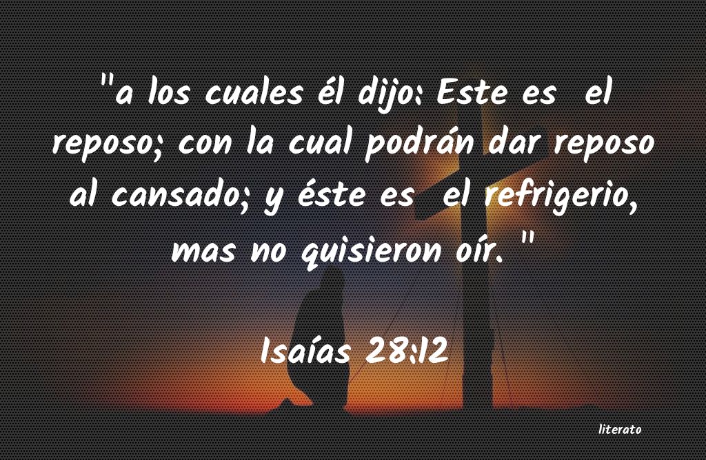 La Biblia Isa as 28 12