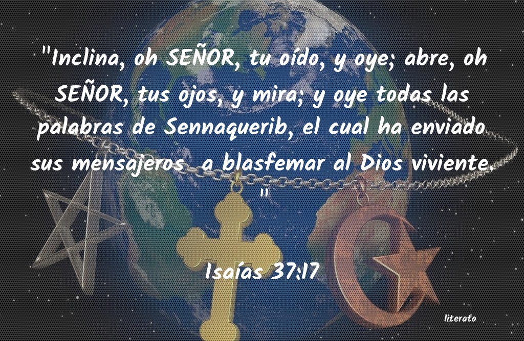 La Biblia Isa as 37 17 La Biblia Isa as 37 17