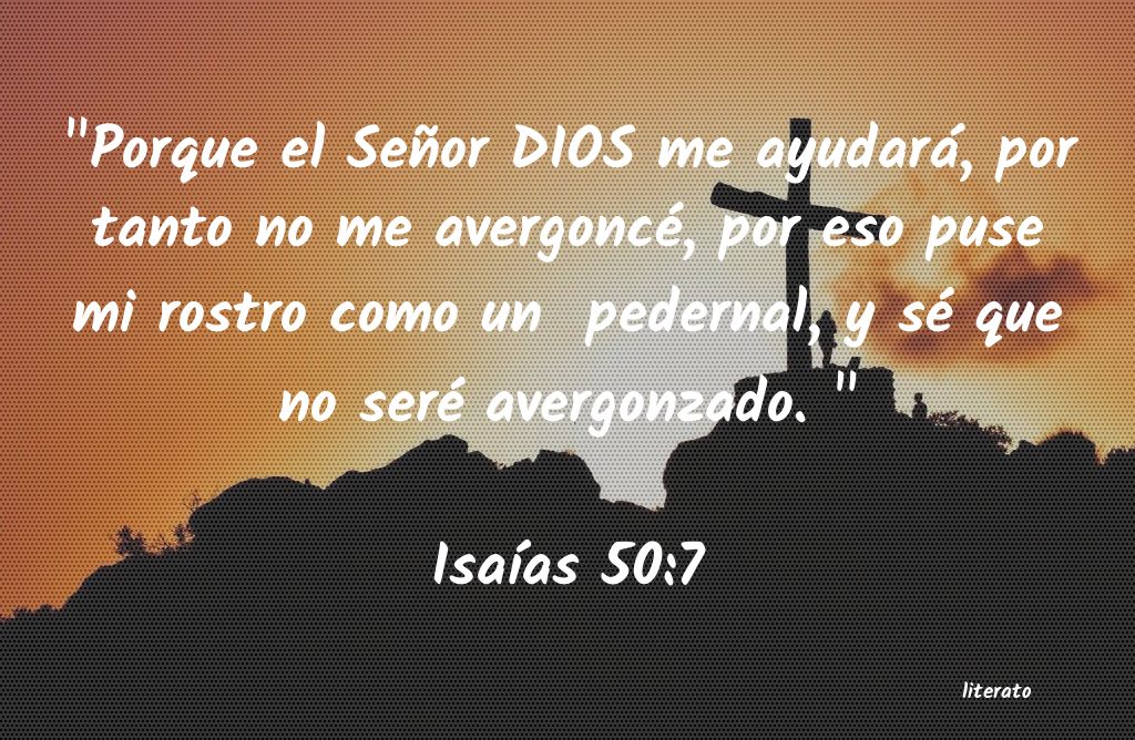 La Biblia - IsaÃ­as - 50:7