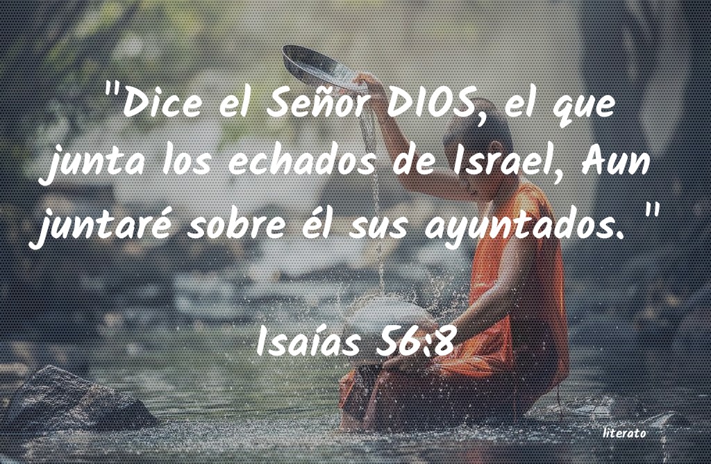 La Biblia - Isaías - 56:8