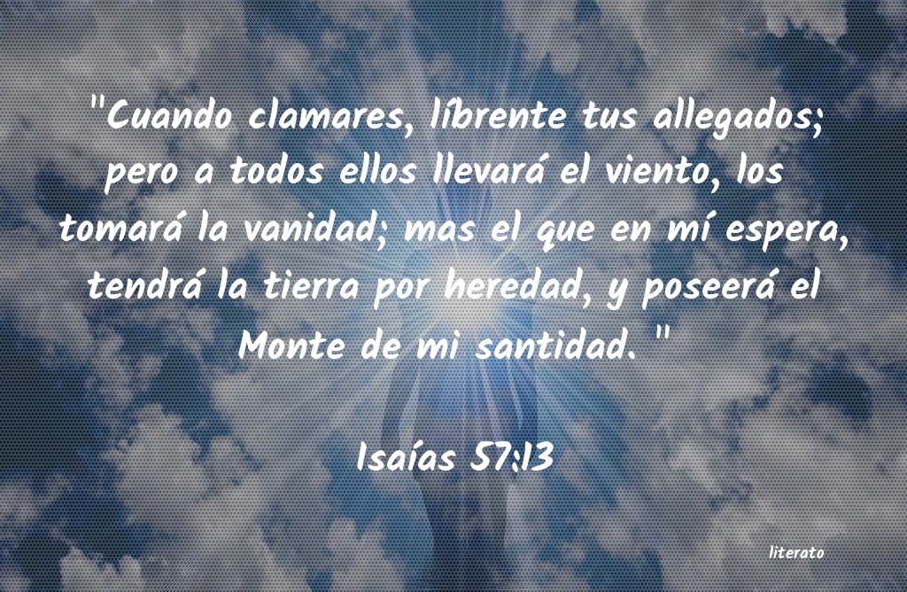 La Biblia Isa as 57 13 La Biblia Isa as 57 13