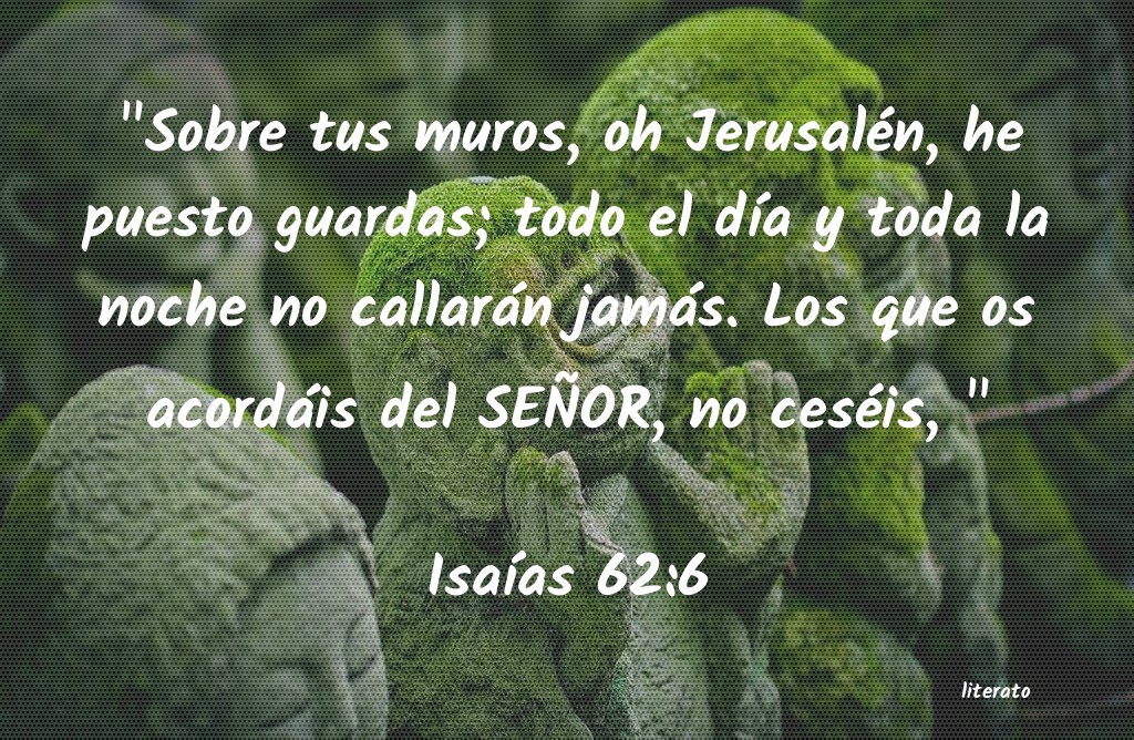 La Biblia - Isaías - 62:6 La Biblia - Isaías - 62:6