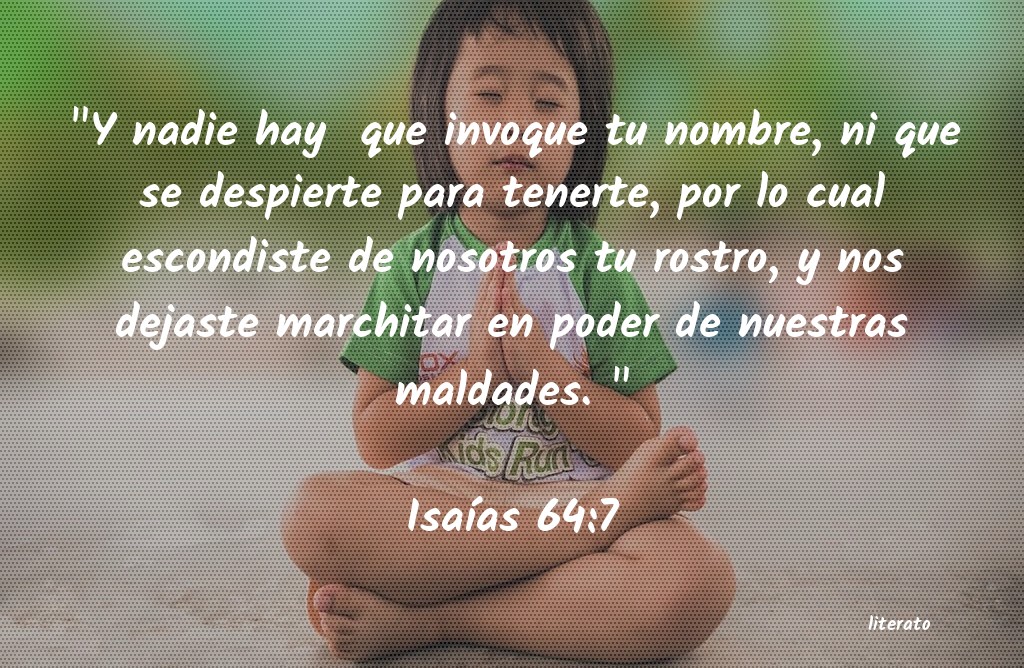 La Biblia - IsaÃ­as - 64:7