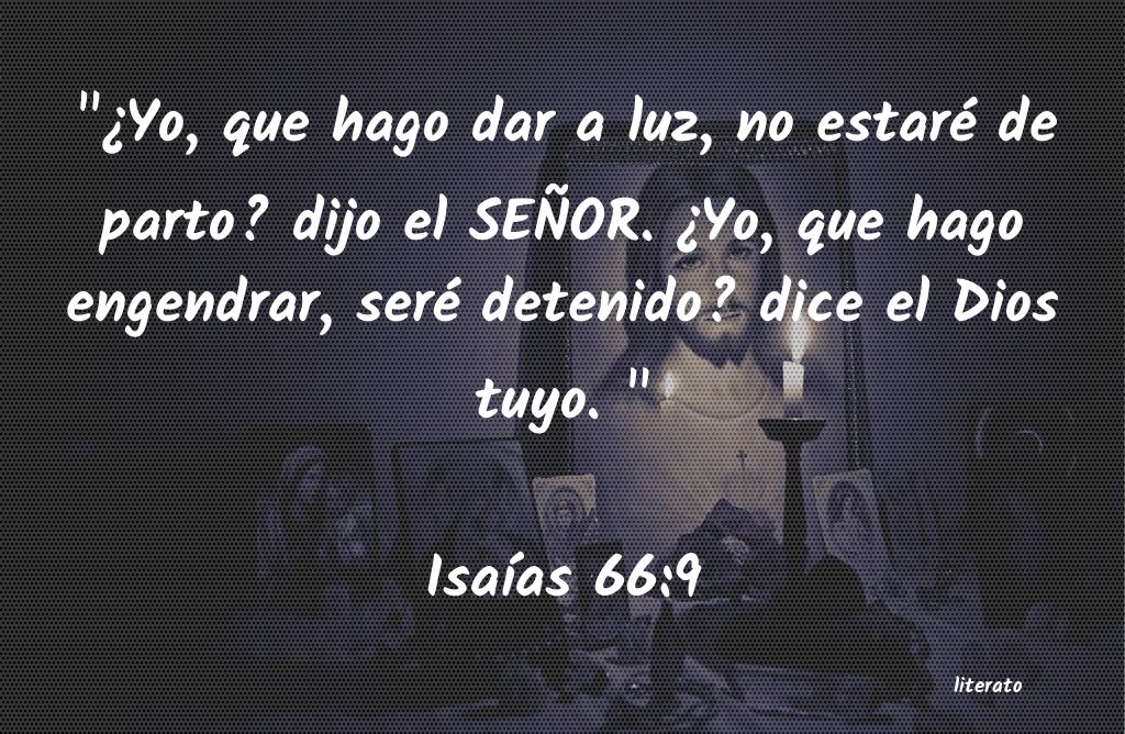 La Biblia - IsaÃ­as - 66:9