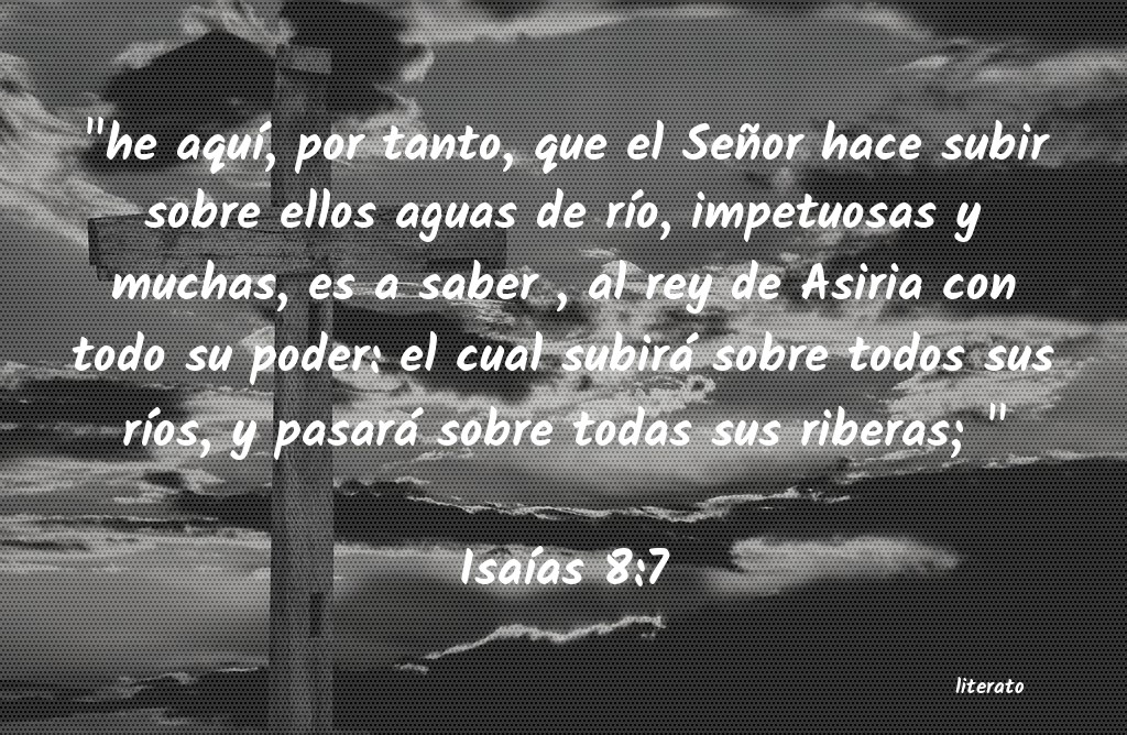La Biblia - IsaÃ­as - 8:7
