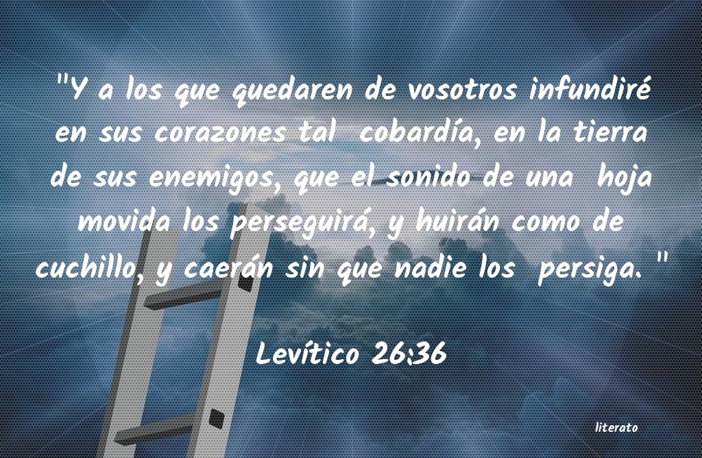 La Biblia - Levítico - 26:36