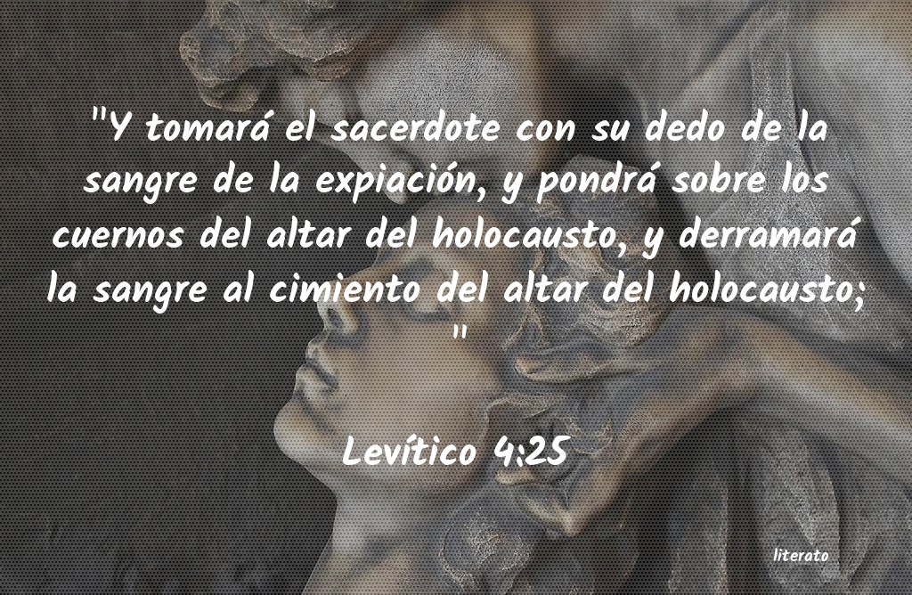 La Biblia - Levítico - 4:25