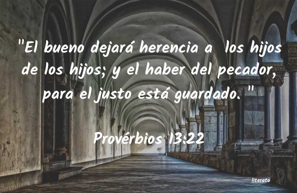 La Biblia - ProvÃ©rbios - 13:22