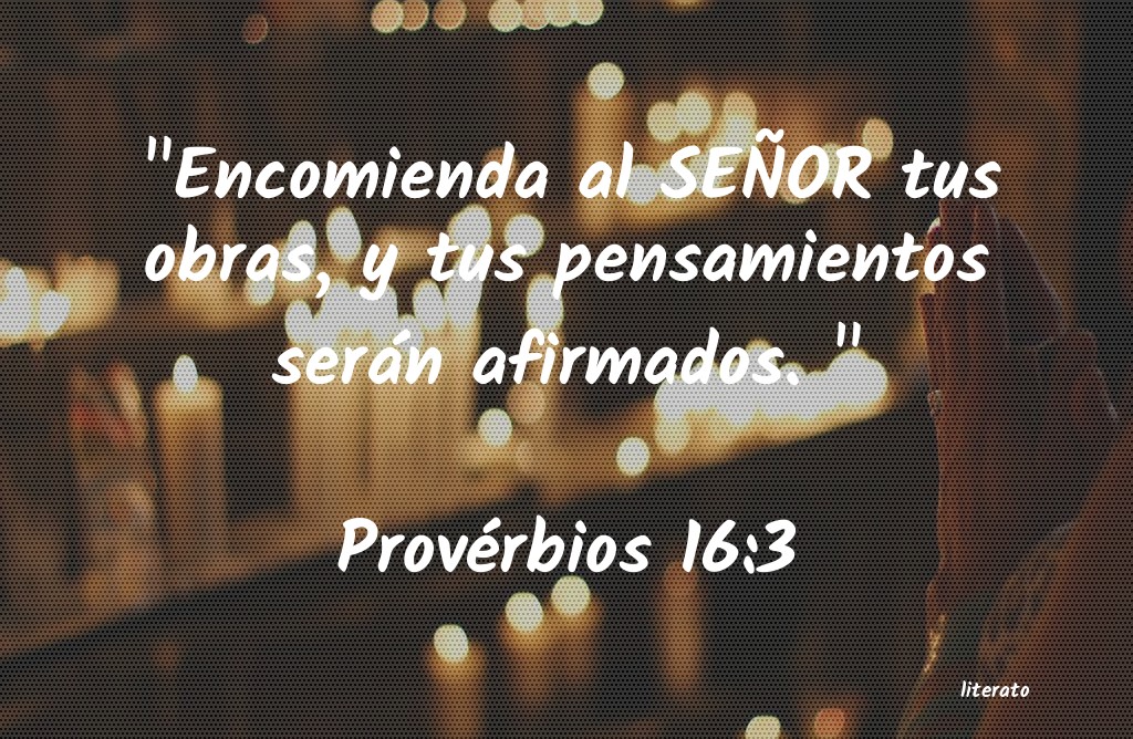 La Biblia - Provérbios - 16:3