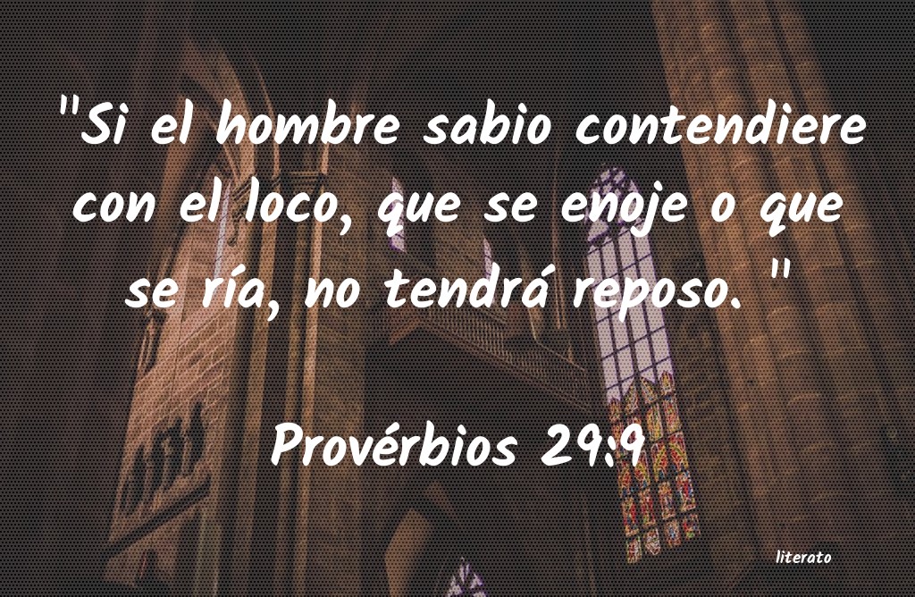 La Biblia - Provérbios - 29:9