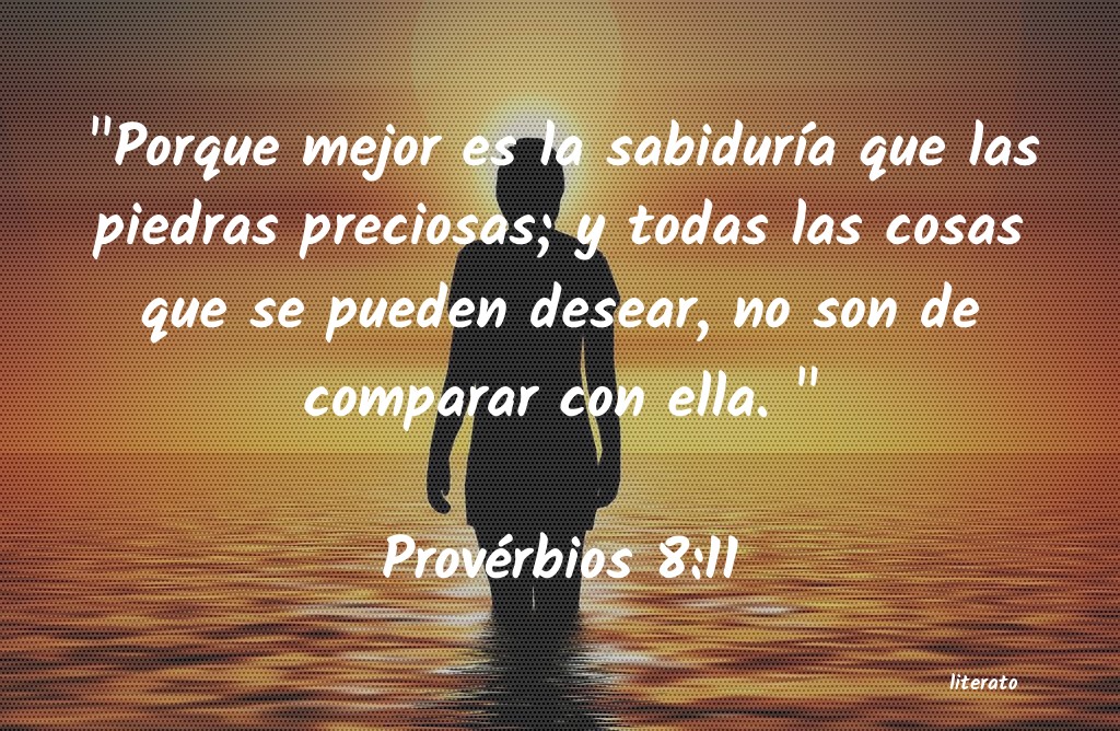 La Biblia - ProvÃ©rbios - 8:11